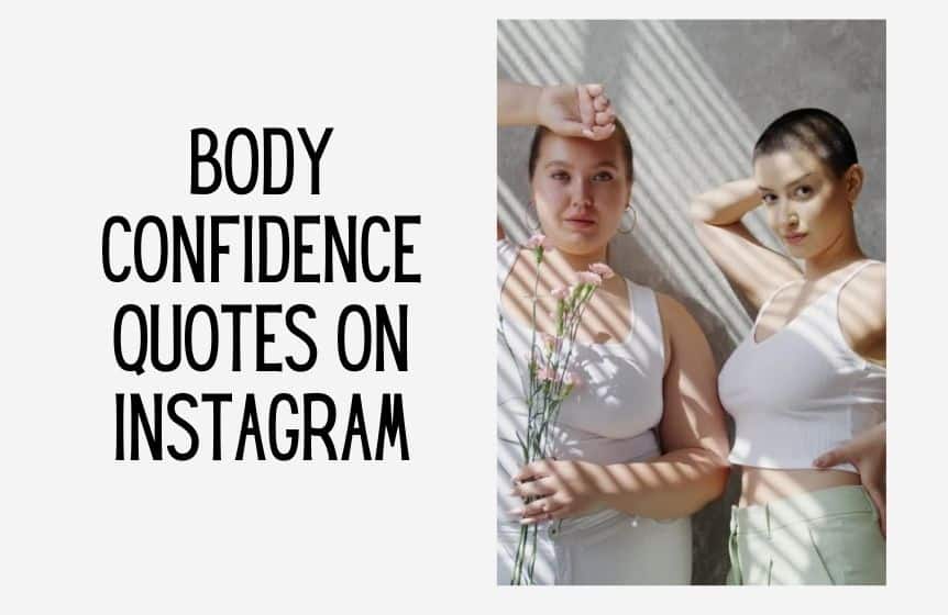 100 Inspirational Body Confidence Quotes On Instagram Kids N Clicks 100 Inspirational Body Confidence Quotes On Instagram Kids N Clicks